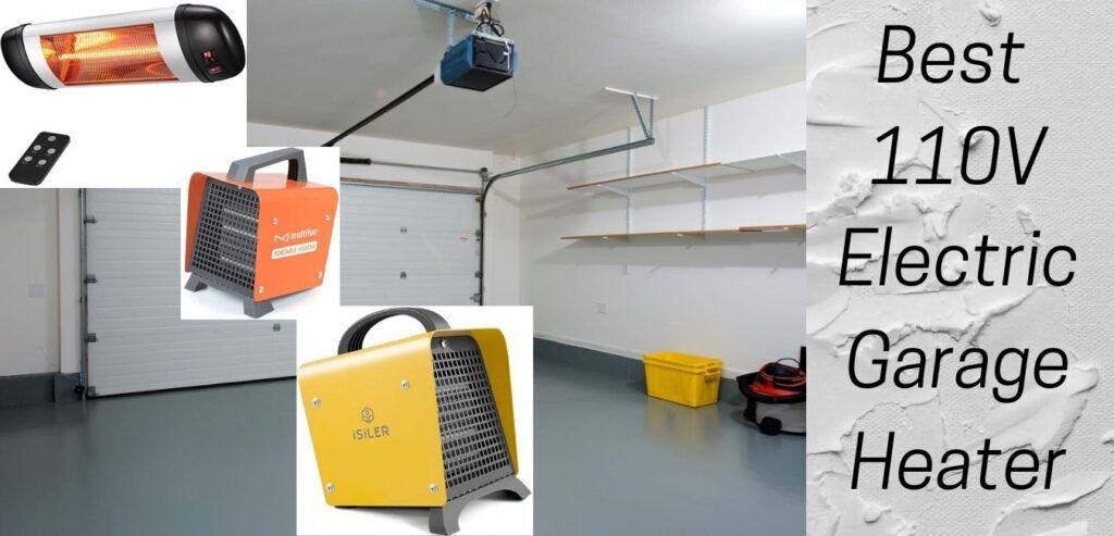 Best 110V Garage Heaters