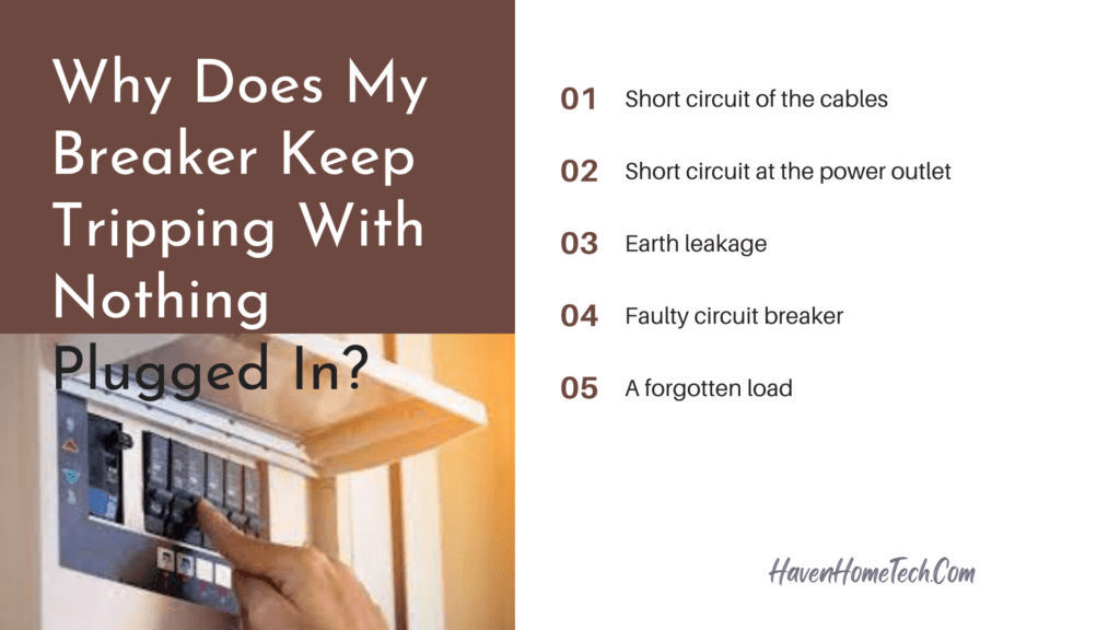 Why Does My Breaker Keep Tripping With Nothing Plugged In? | Haven Home Tech